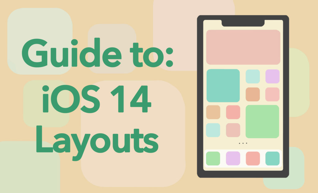 Guide to iOS 14 Home Screen Layouts - The Smoke Signal
