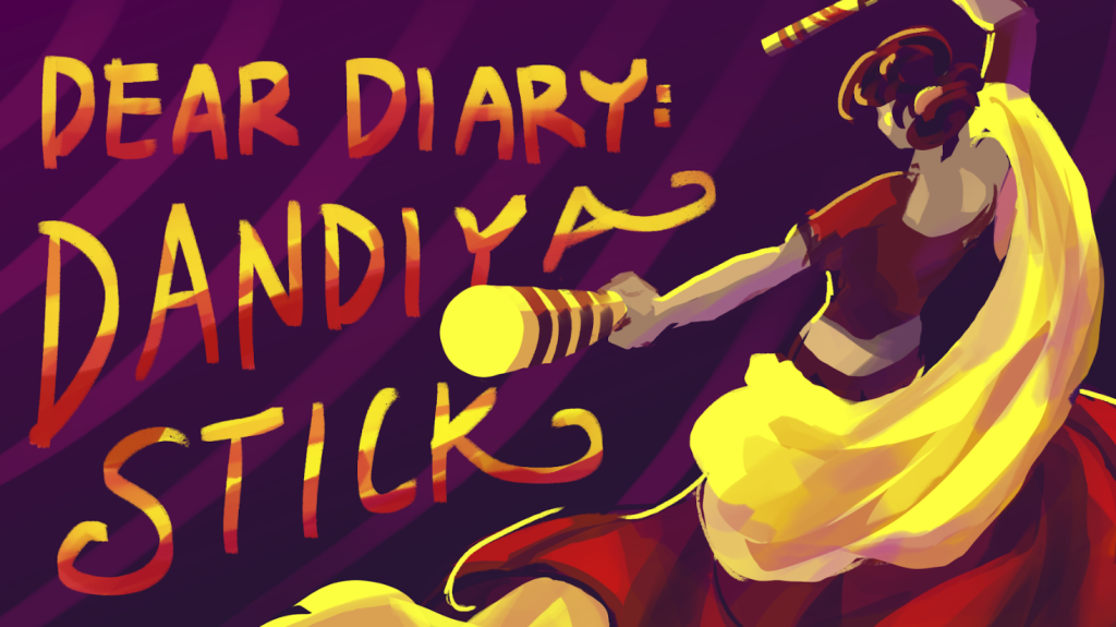 Dear Diary: Dandiya Stick - The Smoke Signal